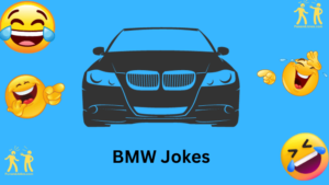 147+ Hilarious BMW Jokes – Driving into Laughter – Pun & Jokes