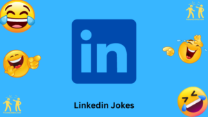 57+ Hilarious LinkedIn Jokes for the Professional Chuckle – Pun & Jokes