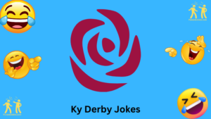 Derby Delight: 208+ Hilarious Kentucky Derby Jokes